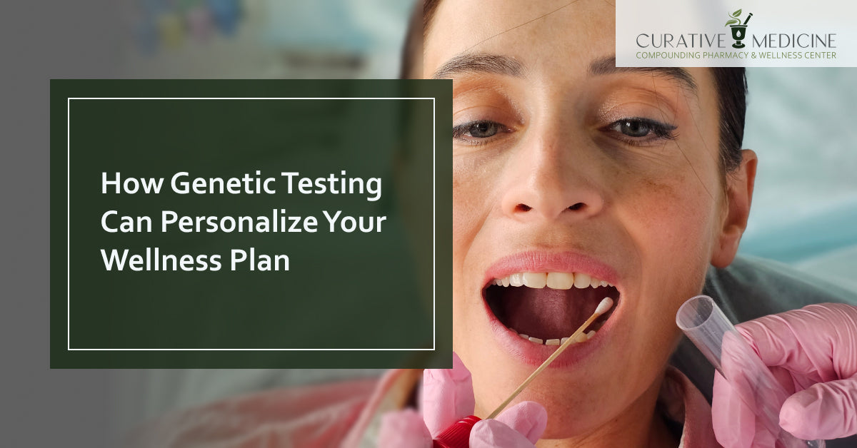 How Genetic Testing Can Personalize Your Wellness Plan - Curative ...